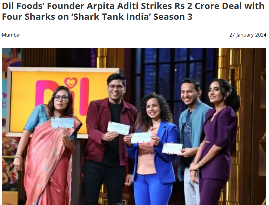 Dil Foods Founder Arpita Aditi Strikes Rs 2 Crore Deal with Four Sharks ...